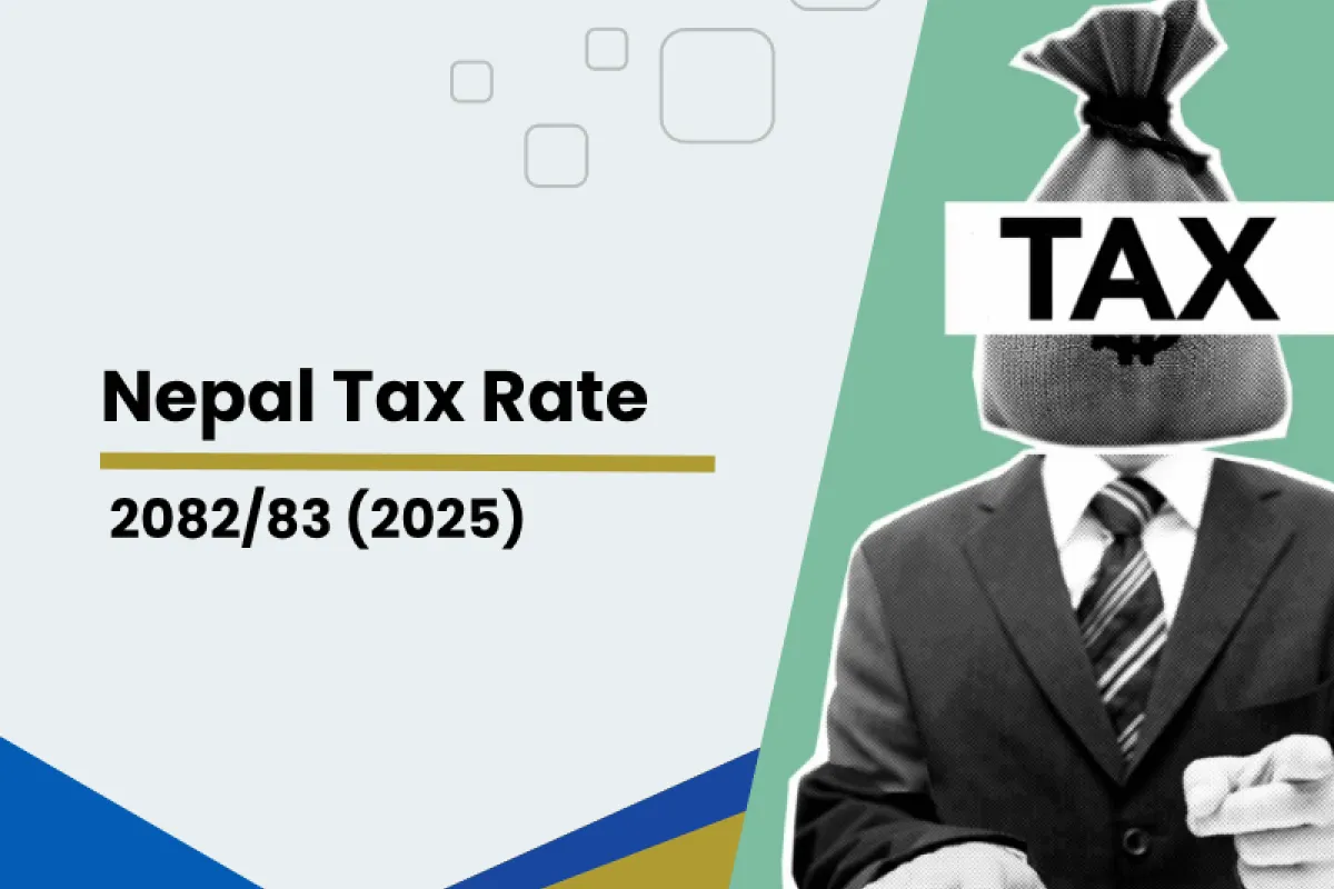 Nepal Tax Rate 2082/83 (2025): Latest Income Tax Rates and Budget ...