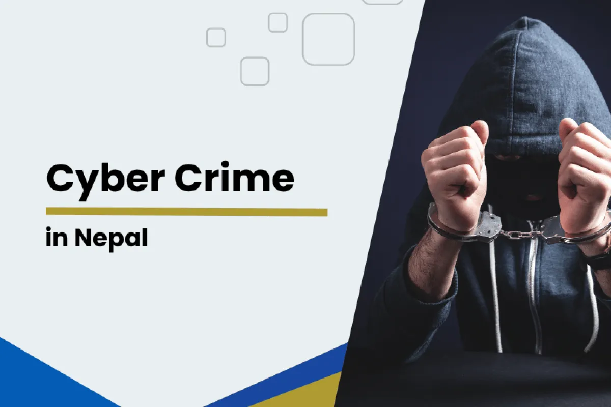 Cyber Crime in Nepal: Complete Guide on Reporting and Prevention (2025 ...